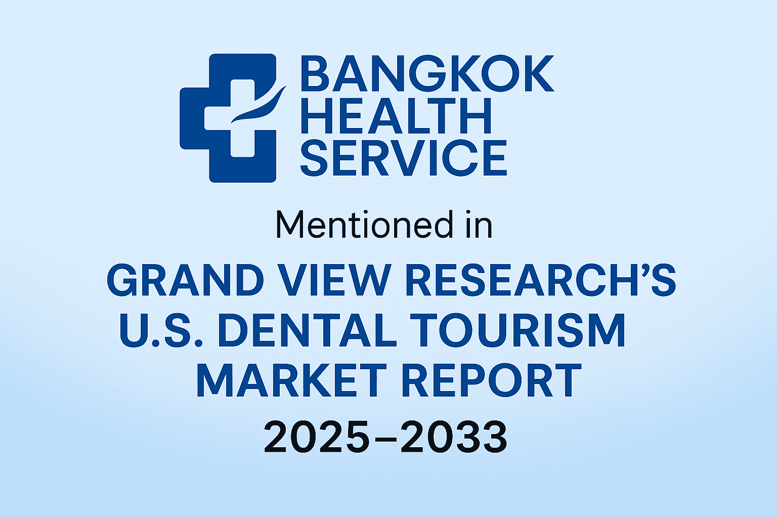 Bangkok Health Service Mentioned in Grand View Research’s U.S. Dental ...